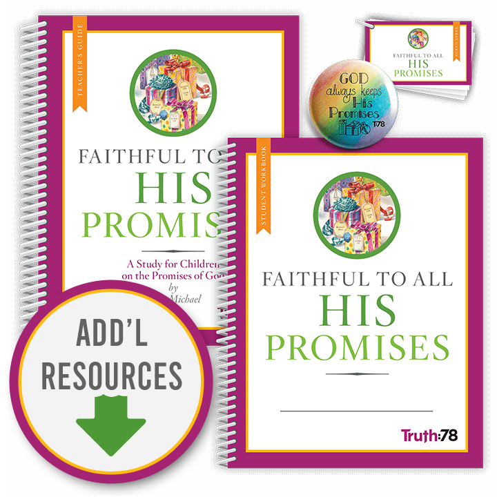 Faithful to All His Promises - Truth78 Sunday School Curriculum