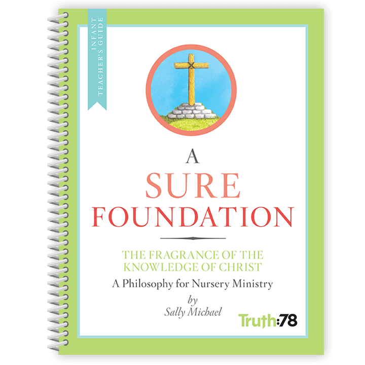 A Sure Foundation - Truth 78 Church Curriculum for Toddlers – Truth78