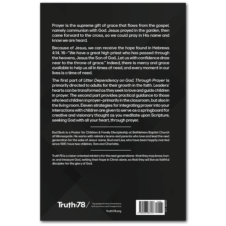 Utter Dependency on God, Through Prayer – Truth78